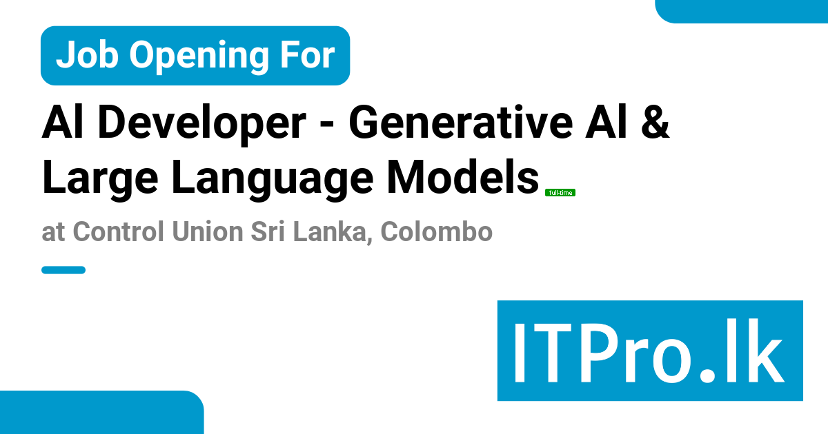 Al Developer - Generative Al & Large Language Models at Control Union ...