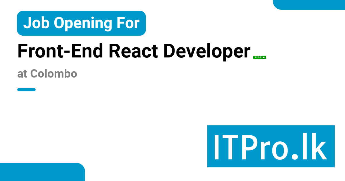Front-End React Developer at - ITPro.lk