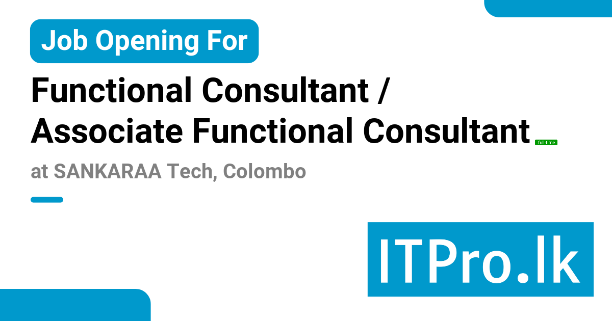 Functional Consultant / Associate Functional Consultant at SANKARAA ...