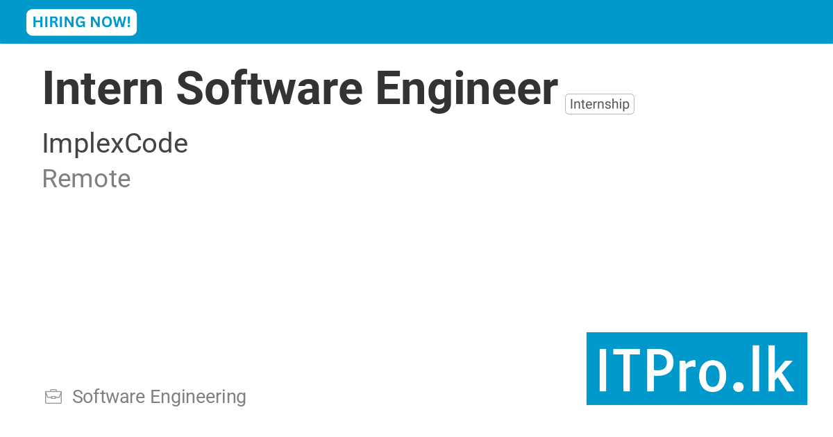 Intern Software Engineer at ImplexCode - Remote, Sri Lanka | ITPro.lk
