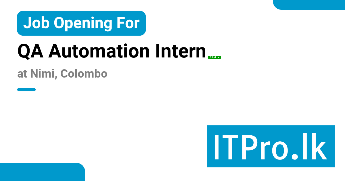 QA Automation Intern at Nimi - Colombo, Sri Lanka | ITPro.lk