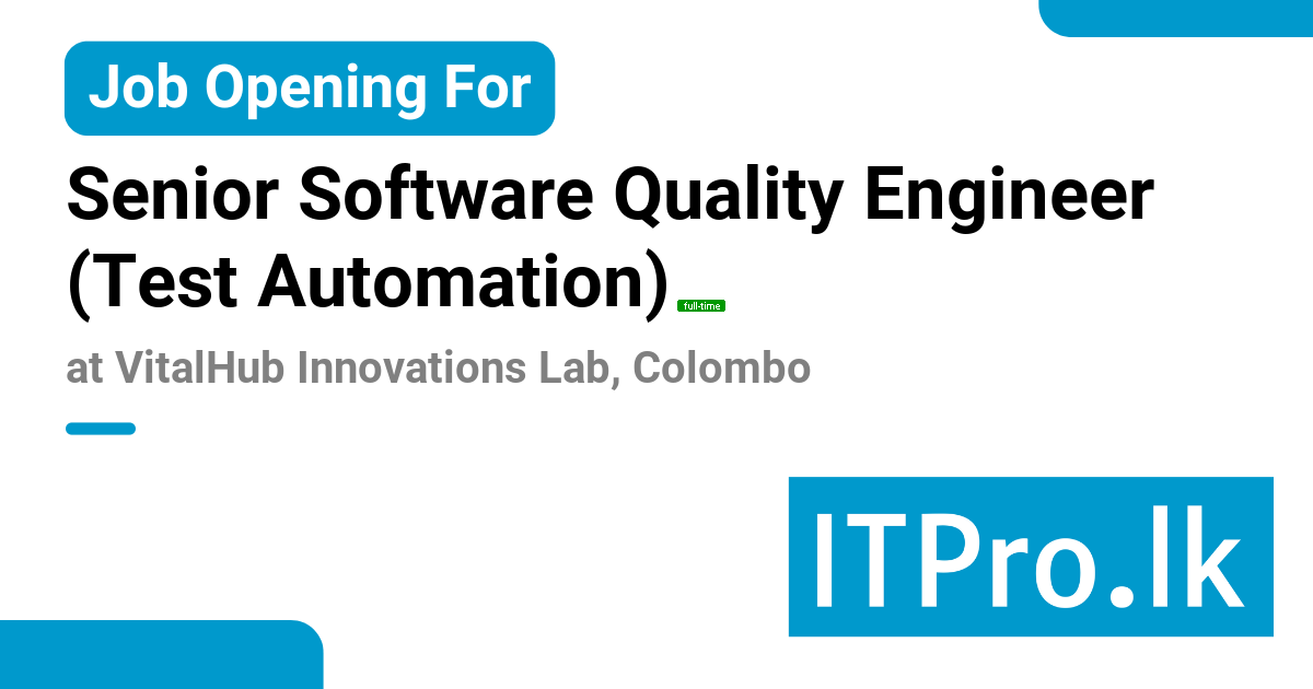 Senior Software Quality Engineer (Test Automation) at VitalHub ...