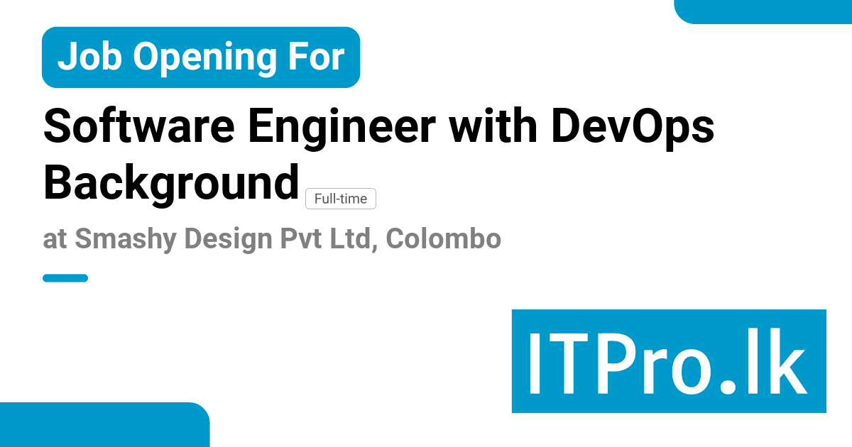 Software Engineer with DevOps Background at Smashy Design Pvt Ltd ...