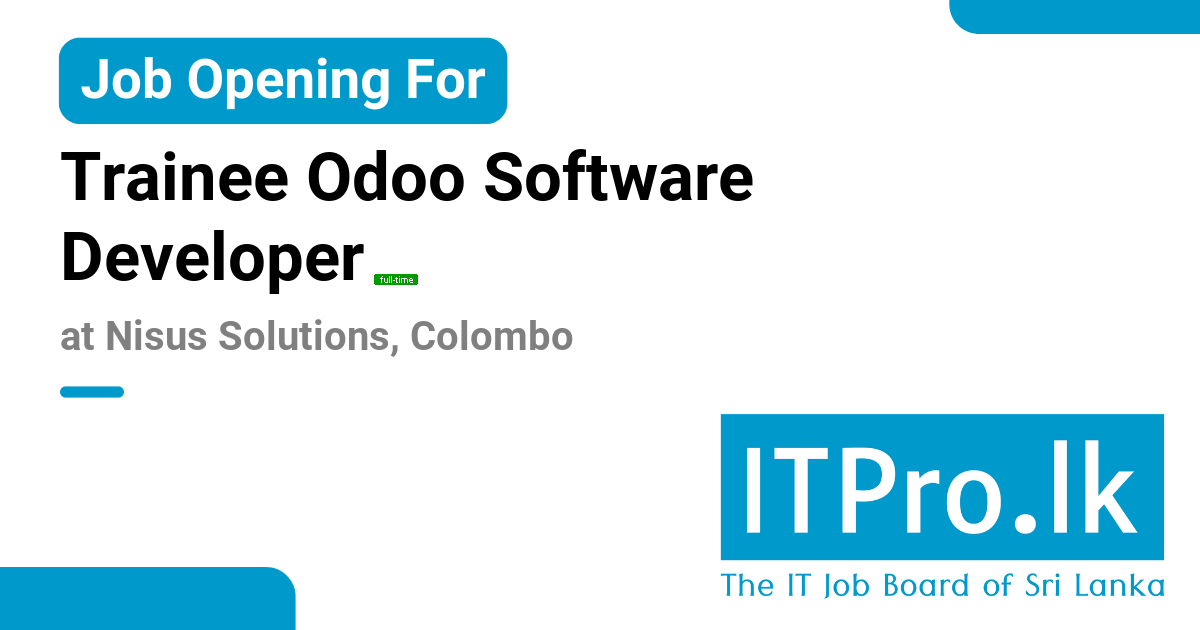 Trainee Odoo Software Developer at Nisus Solutions - Colombo, Sri Lanka | ITPro.lk