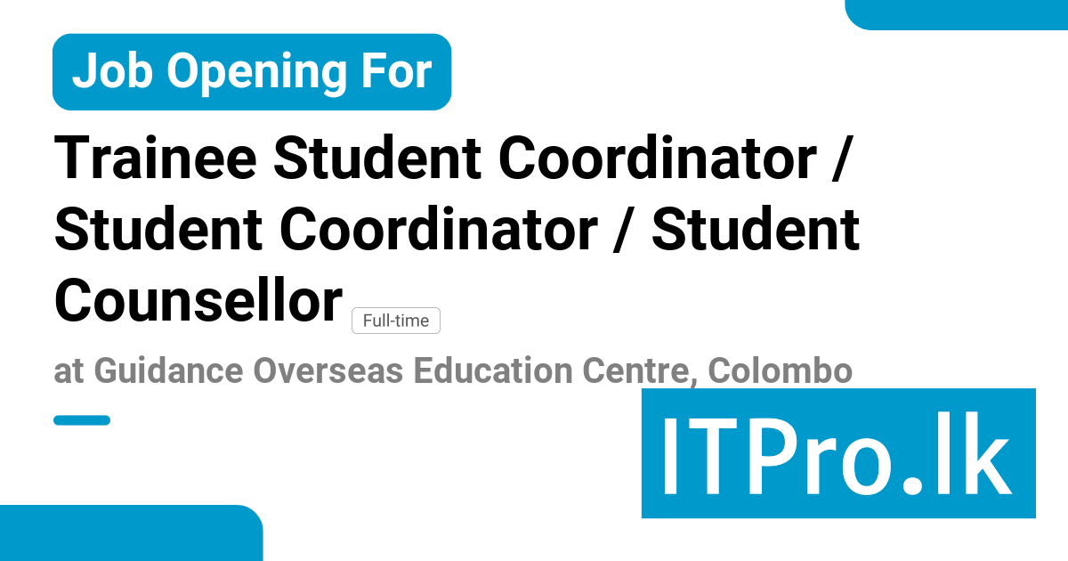 Trainee Student Coordinator / Student Coordinator / Student Counsellor ...
